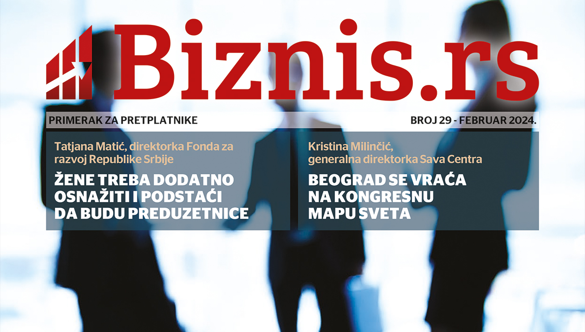 Biznis.rs magazin – Broj 29, februar 2024. | Biznis.rs